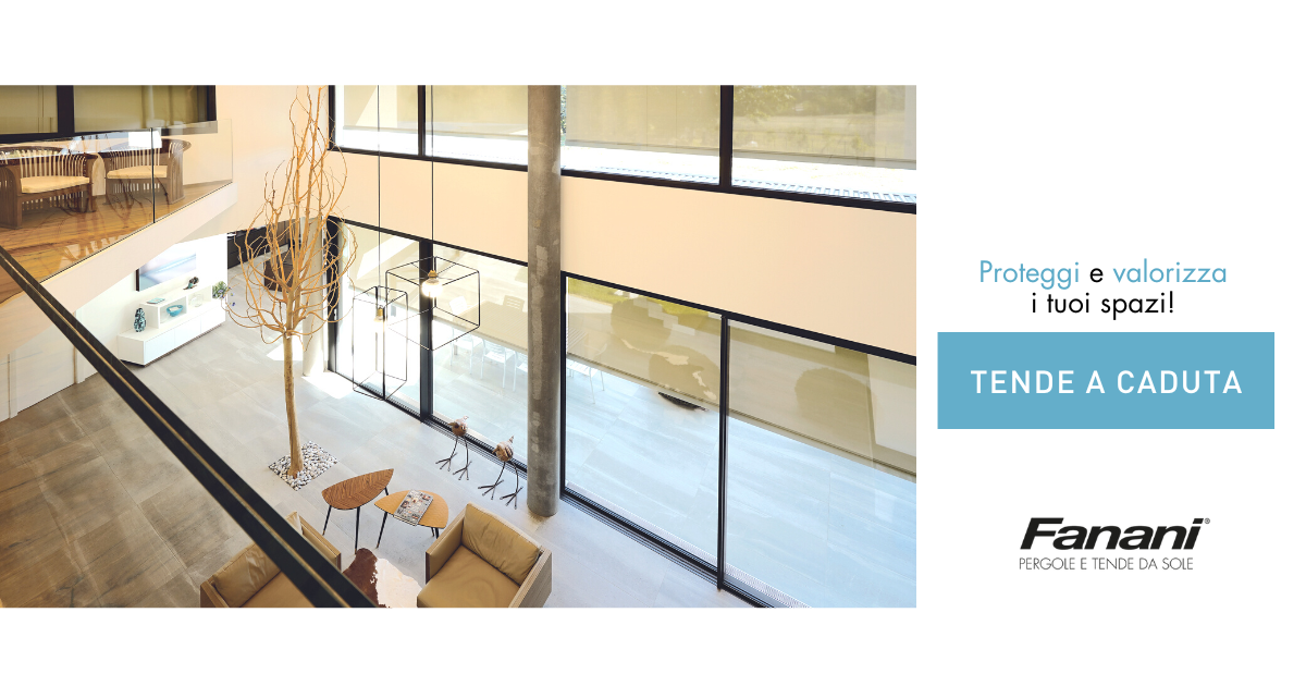 Tende a caduta verticale: proteggi i tuoi spazi | Fanani Tende