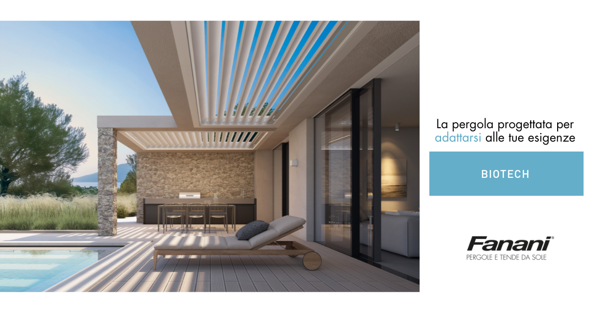 BIO TECH: la pergola bioclimatica per un outdoor su misuraNews | Fanani ...